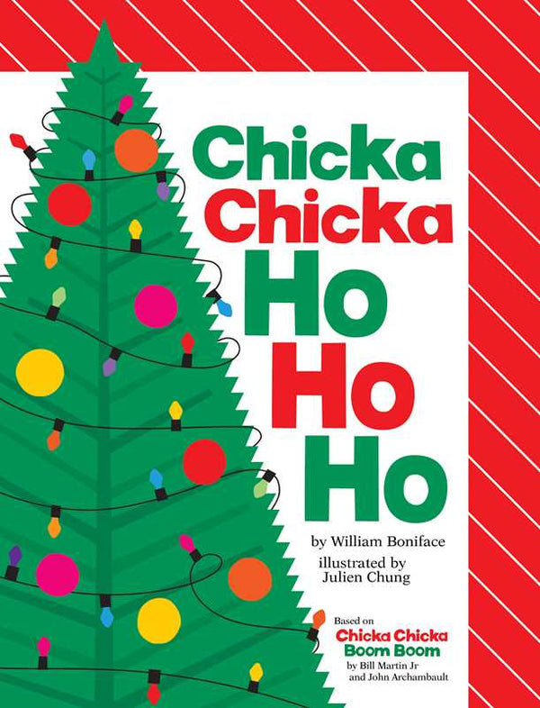 Chicka Chicka Ho Ho Ho by William Boniface – Oaklee and Co